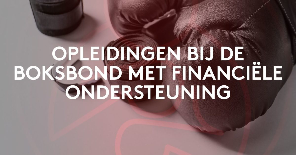 Boksen.nl | Opleidingen bij de Boksbond met financiële ondersteuning